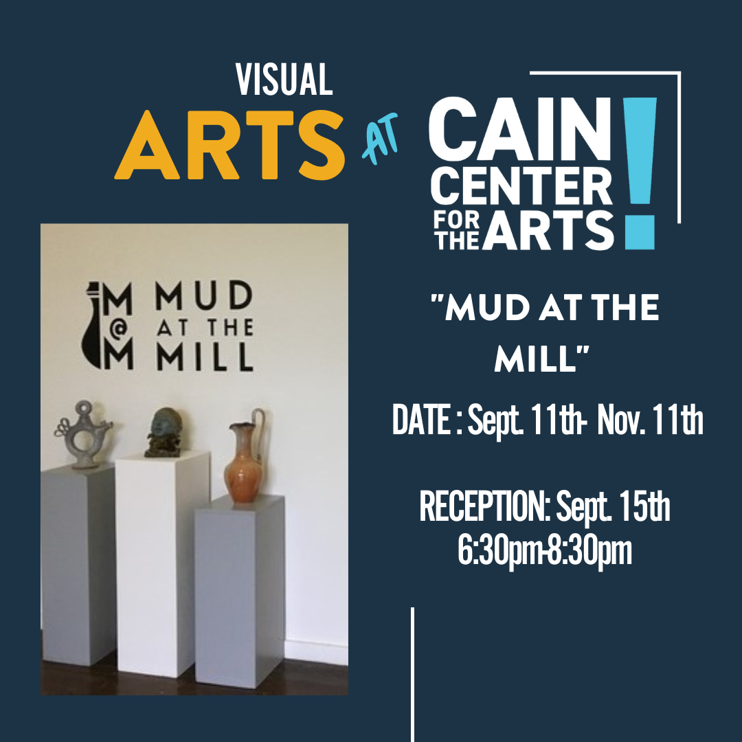 PAST EXHIBITS | Cain Center for the Arts