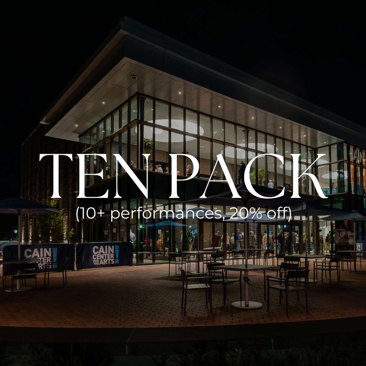 CAIN SEASON PACKAGE | Cain Center for the Arts